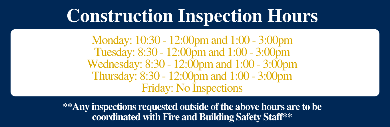 Construction Inspection Hours | Fire and Building Safety